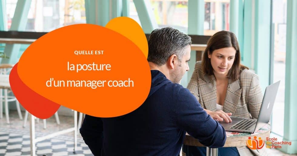 Quelle est la posture du manager coach